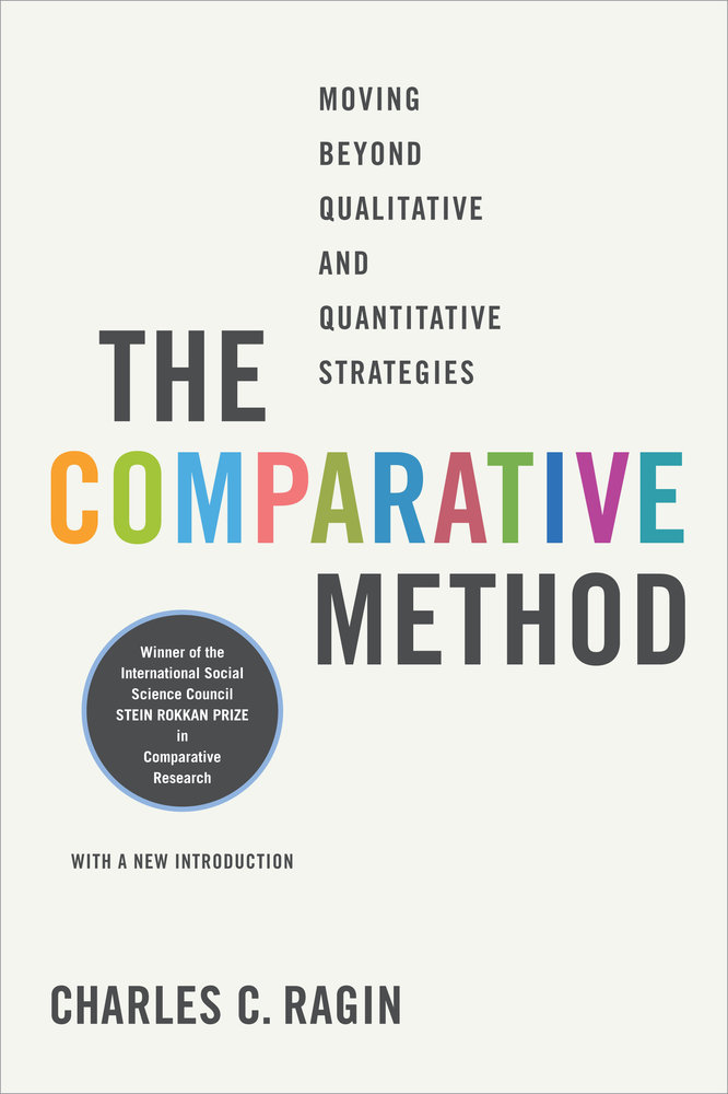 The Comparative Method By Charles C Ragin Paperback University Of The Comparative Method By Charles C Ragin Paperback University Of
