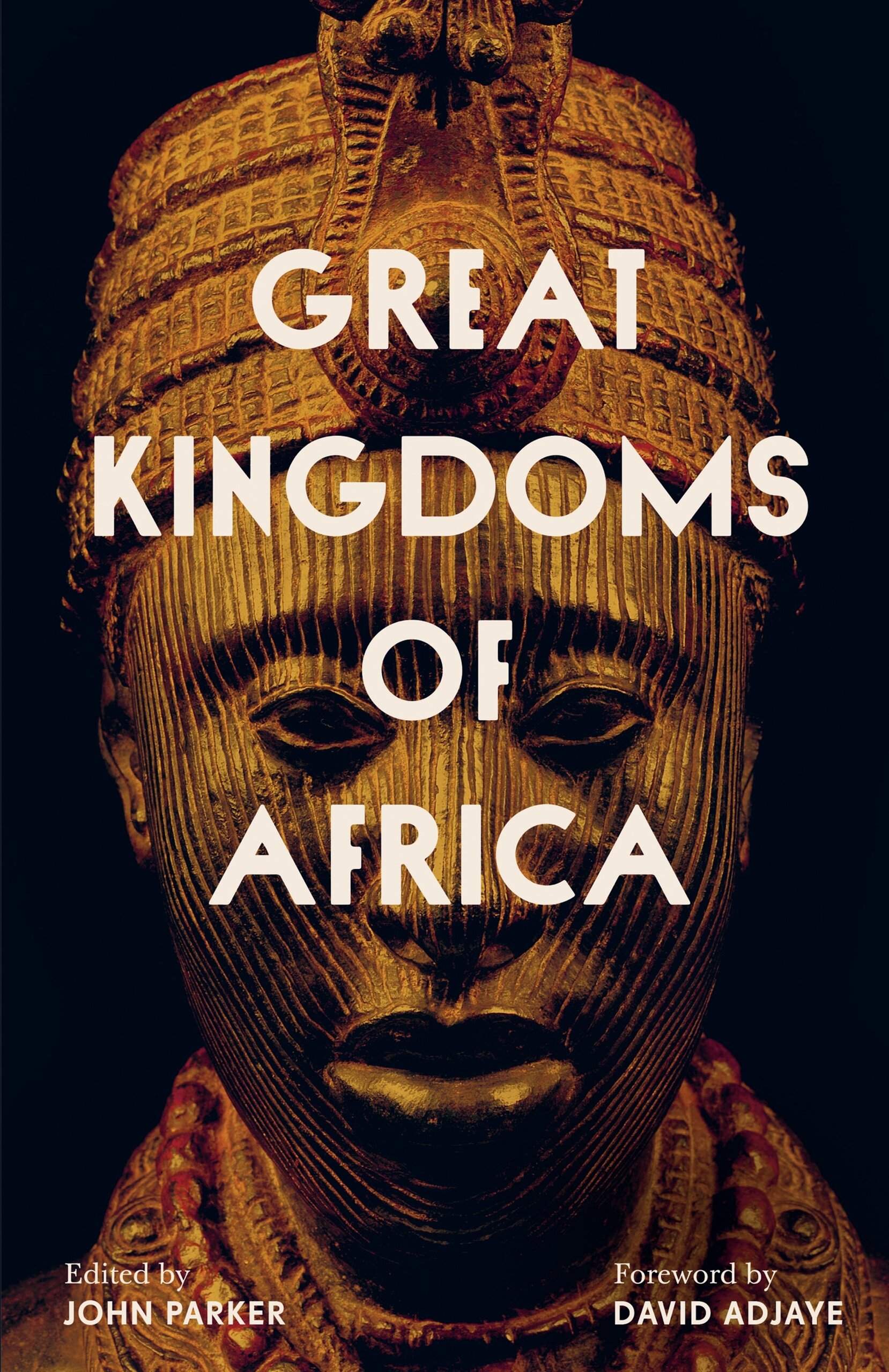 Great Kingdoms Of Africa By John Parker Hardcover University Of